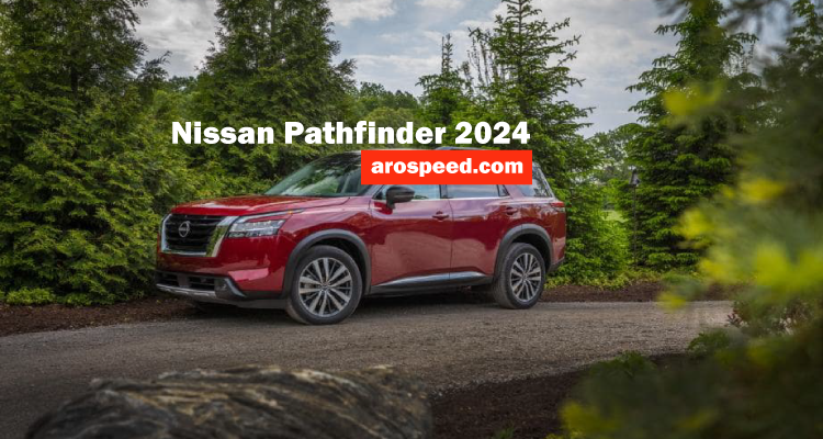 Nissan Pathfinder 2024: A Comprehensive Review